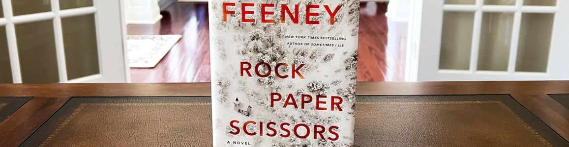 Book Review: Rock Paper Scissors by Alice Feeney - Spirited Book Club